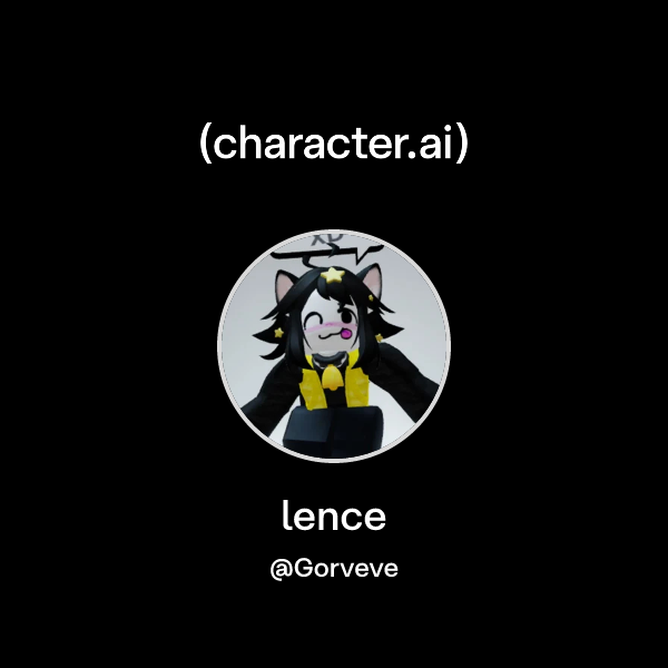 Chat with lence | character.ai | Personalized AI for every moment of ...