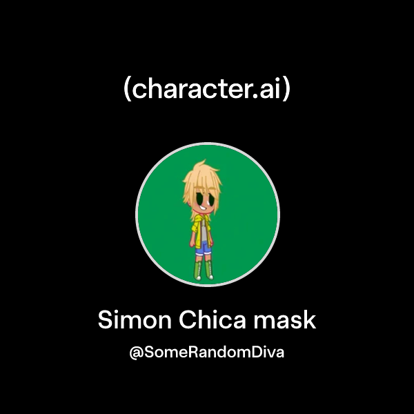 Chat with Simon Chica mask | character.ai | AI Chat, Reimagined–Your ...