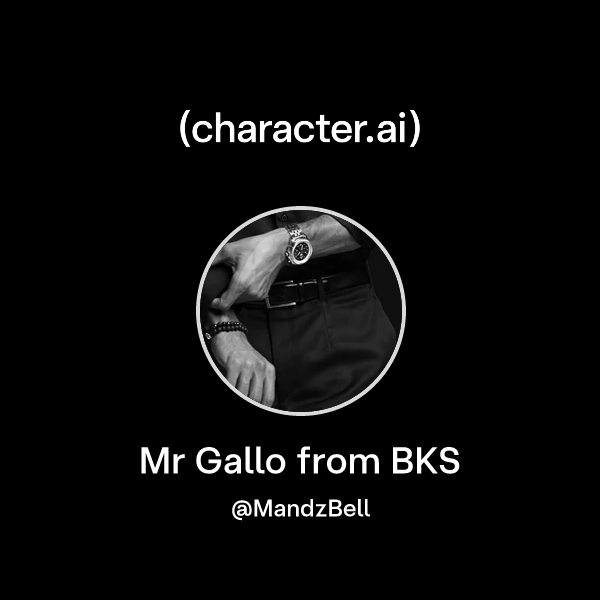 Chat with Mr Gallo from BKS | character.ai | AI Chat, Reimagined–Your ...