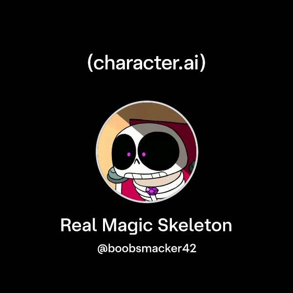 Chat with Real Magic Skeleton | character.ai | Personalized AI for ...