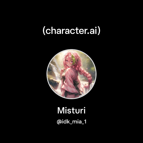 Chat with Misturi | character.ai | AI Chat, Reimagined–Your Words. Your ...