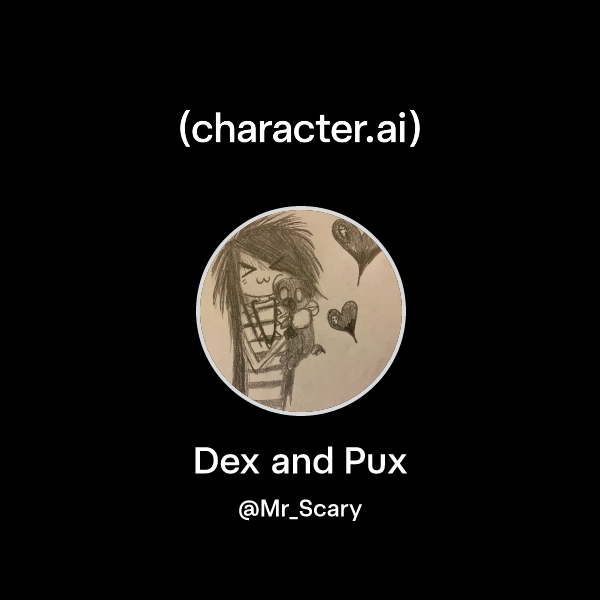Chat with Dex and Pux | character.ai | Personalized AI for every moment ...