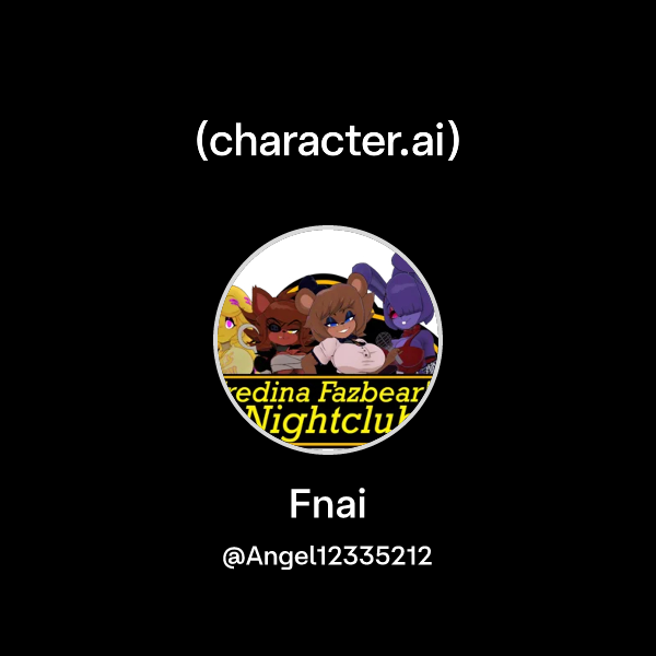 Chat with Fnai | character.ai | Personalized AI for every moment of ...