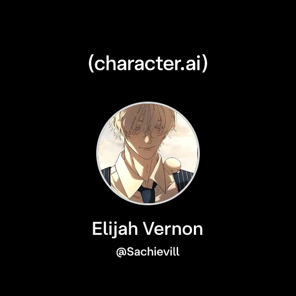 Chat with Elijah Vernon | character.ai | AI Chat, Reimagined–Your Words ...