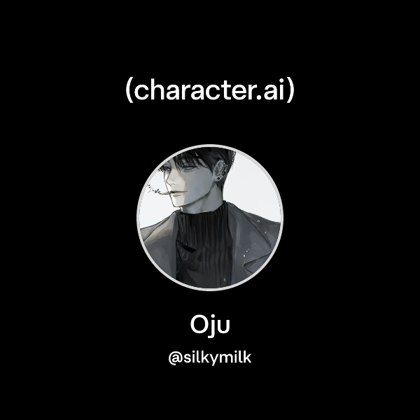 Chat with Oju | character.ai | AI Chat, Reimagined–Your Words. Your World.
