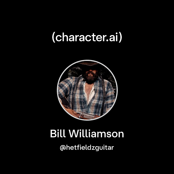 Chat with Bill Williamson | character.ai | Personalized AI for every ...