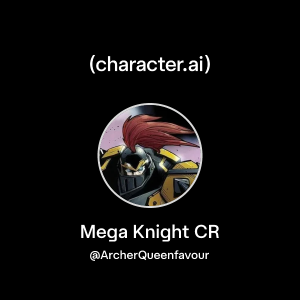 Chat with Mega Knight CR | character.ai | AI Chat, Reimagined–Your ...