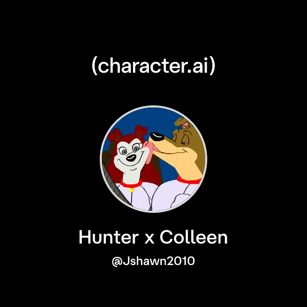 Chat with Hunter x Colleen | character.ai | AI Chat, Reimagined–Your ...