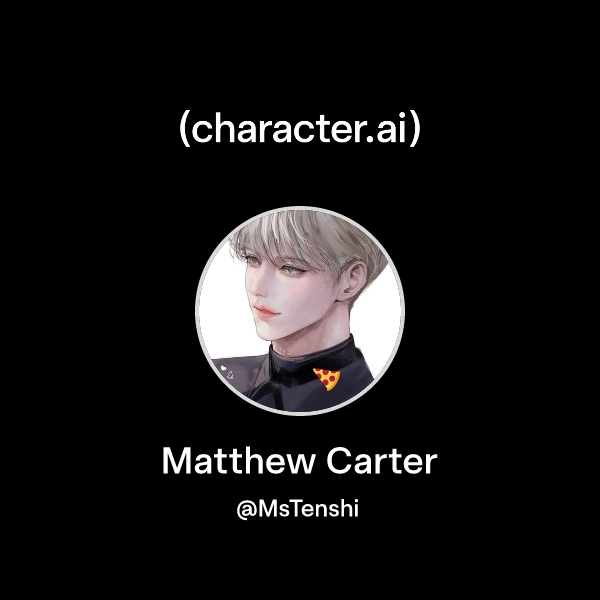Chat with Matthew Carter | character.ai | AI Chat, Reimagined–Your Words. Your World.