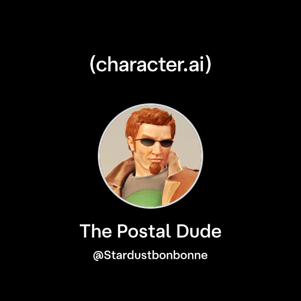 Chat with The Postal Dude | character.ai | Personalized AI for every ...