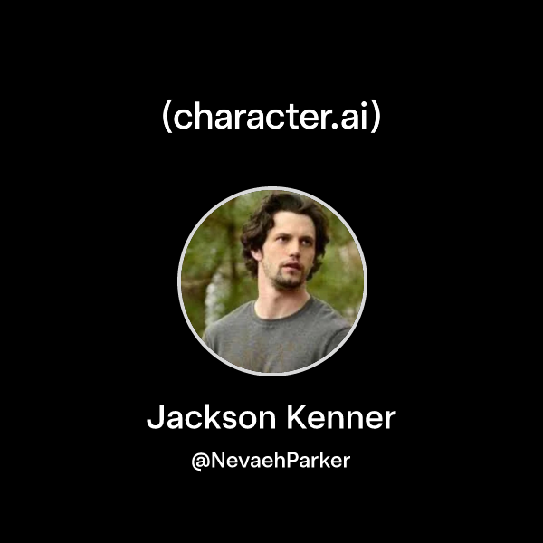 Chat with Jackson Kenner | character.ai | AI Chat, Reimagined–Your ...
