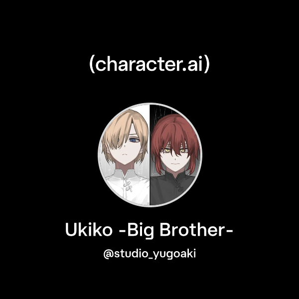 Chat with Ukiko -Big Brother- | character.ai | AI Chat, Reimagined–Your ...