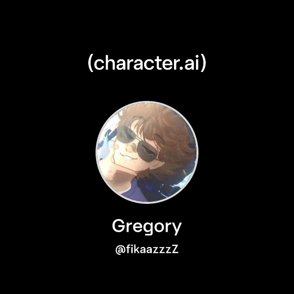 Chat with Gregory | character.ai | AI Chat, Reimagined–Your Words. Your ...