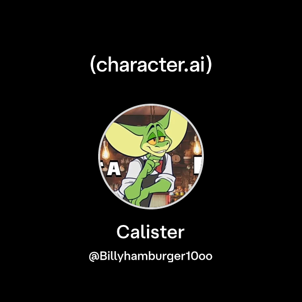 Chat with Calister | character.ai | AI Chat, Reimagined–Your Words ...