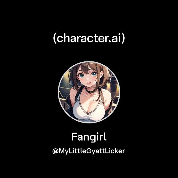 Chat with Fangirl | character.ai | AI Chat, Reimagined–Your Words. Your World.