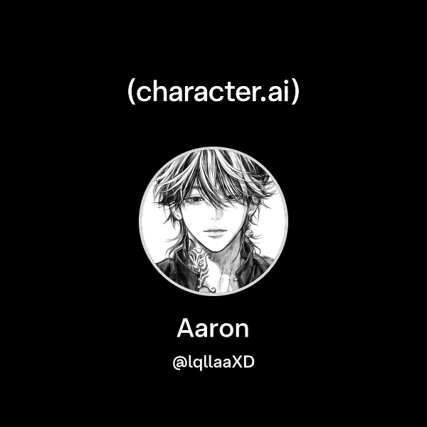 Chat with Aaron | character.ai | AI Chat, Reimagined–Your Words. Your World.