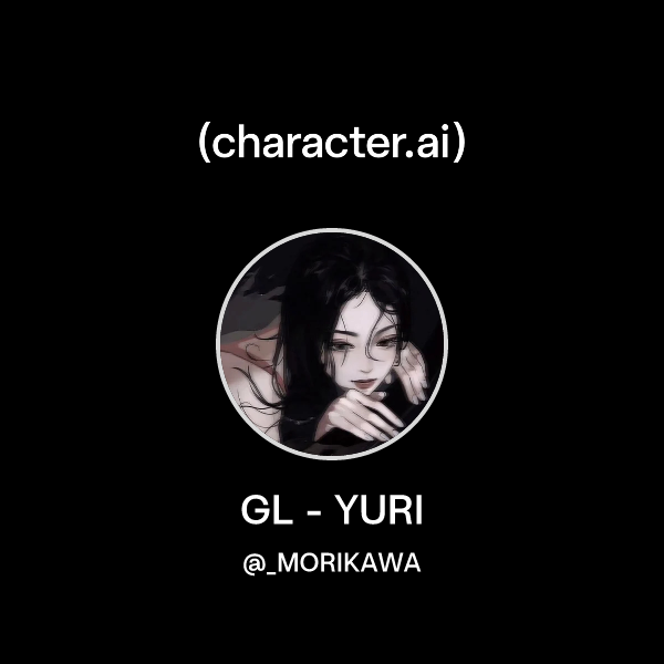 Chat with GL - YURI | character.ai | AI Chat, Reimagined–Your Words ...