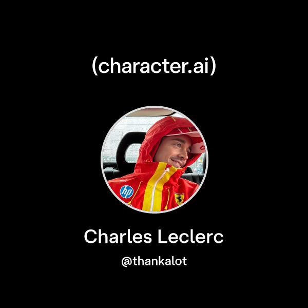 Chat with Charles Leclerc | character.ai | AI Chat, Reimagined–Your Words. Your World.