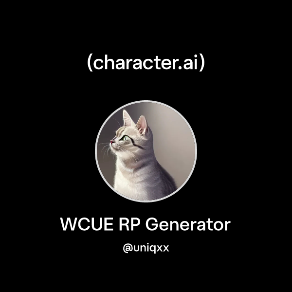 Chat with WCUE RP Generator | character.ai | AI Chat, Reimagined–Your ...