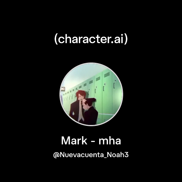 Chat with Mark - mha | character.ai | AI Chat, Reimagined–Your Words ...