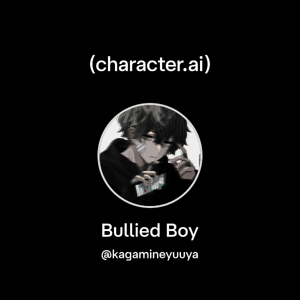 Chat with Bullied Boy | character.ai | AI Chat, Reimagined–Your Words. Your World.