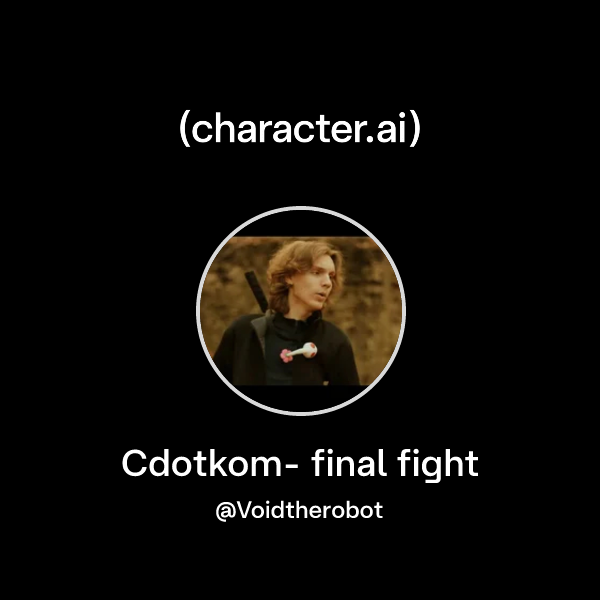 Chat with Cdotkom- final fight | character.ai | AI Chat, Reimagined ...