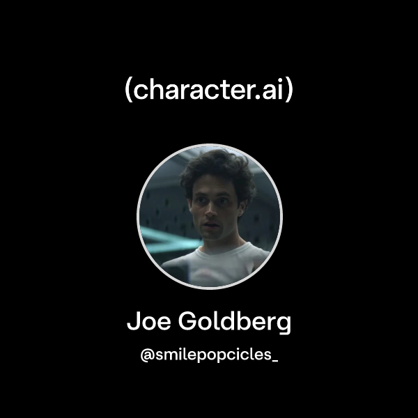 Chat with Joe Goldberg | character.ai | Personalized AI for every ...