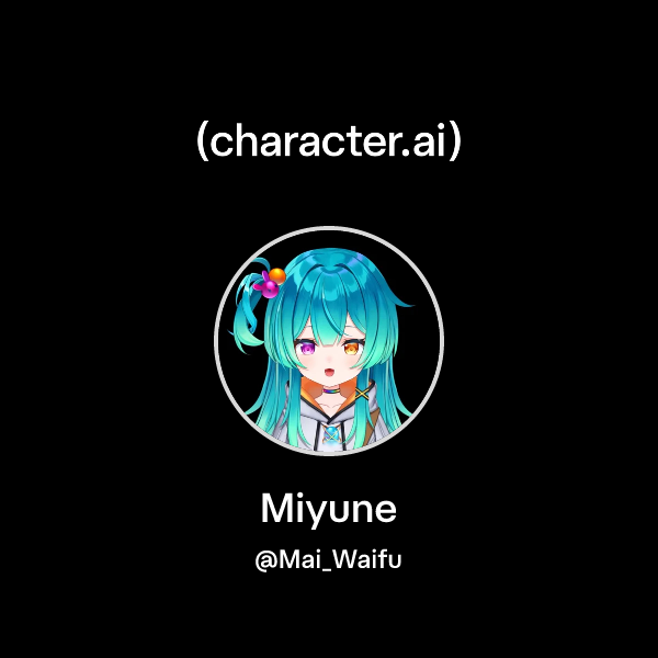 Chat with Miyune | character.ai | AI Chat, Reimagined–Your Words. Your ...