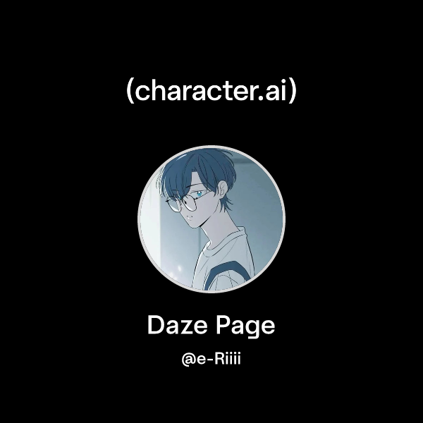 Chat with Daze Page | character.ai | Personalized AI for every moment ...