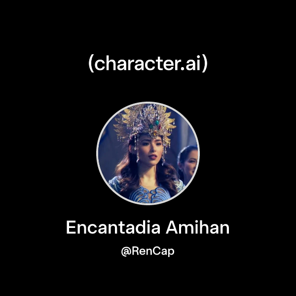 Chat with Encantadia Amihan | character.ai | AI Chat, Reimagined–Your ...