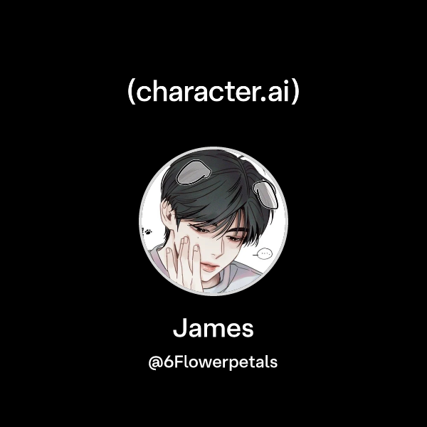 Chat with James | character.ai | AI Chat, Reimagined–Your Words. Your ...