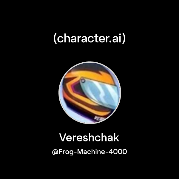 Chat with Vereshchak | character.ai | Personalized AI for every moment ...