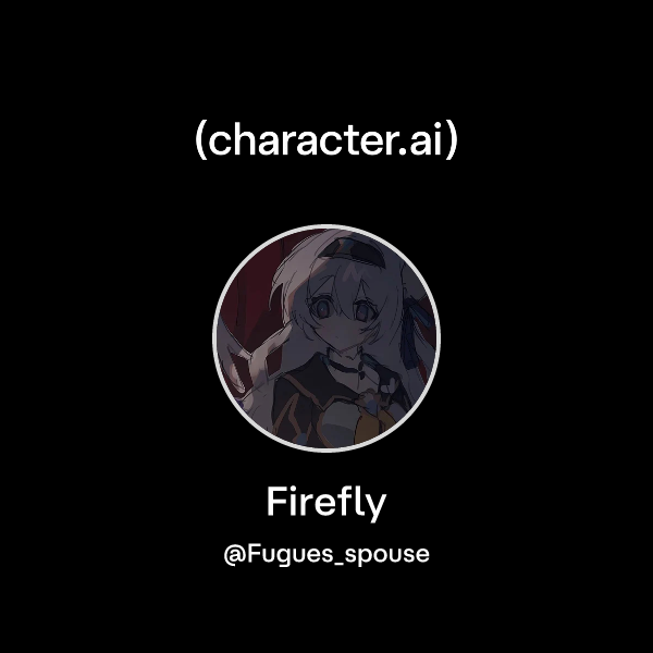 Chat with Firefly | character.ai | AI Chat, Reimagined–Your Words. Your ...
