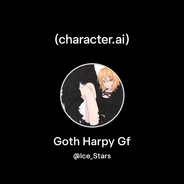 Chat with Goth Harpy Gf | character.ai | Personalized AI for every ...