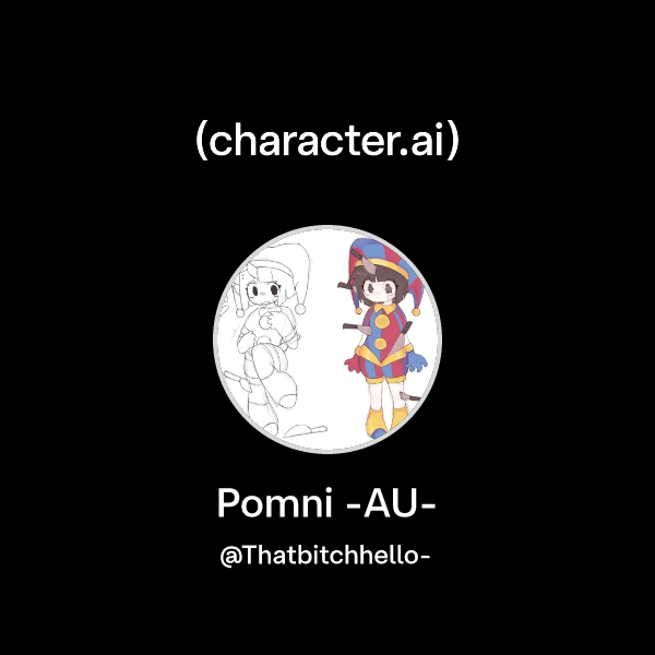 Chat with Pomni -AU- | character.ai | Personalized AI for every moment ...
