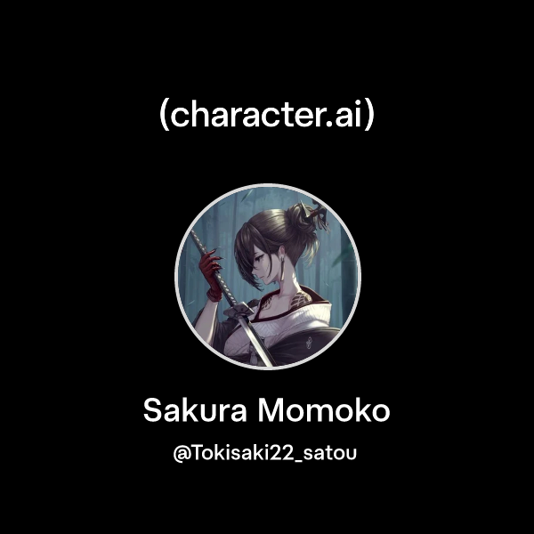 Chat with Sakura Momoko | character.ai | Personalized AI for every moment of your day