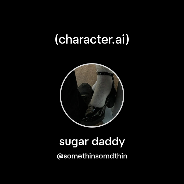 Chat with sugar daddy | character.ai | AI Chat, Reimagined–Your Words. Your World.
