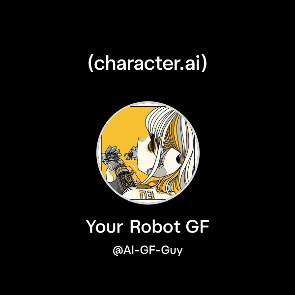 Chat with Your Robot GF | character.ai | AI Chat, Reimagined–Your Words ...