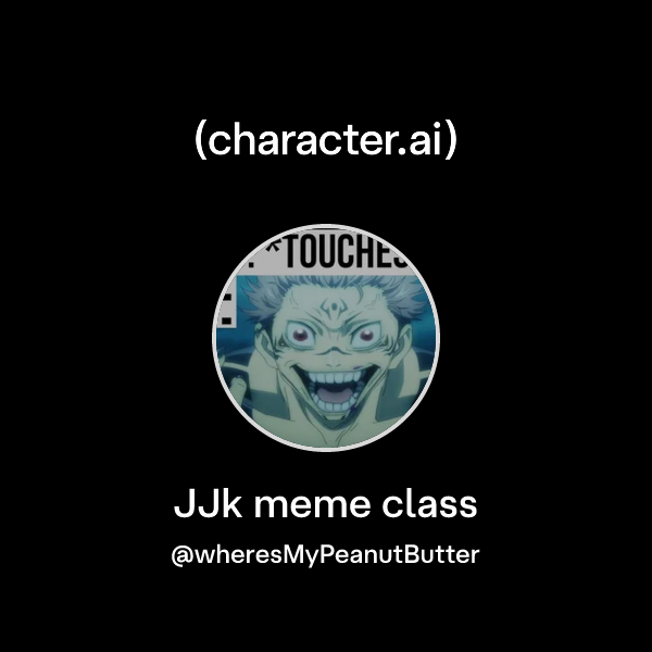 Chat with JJk meme class | character.ai | AI Chat, Reimagined–Your ...