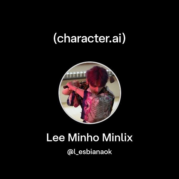 Chat with Lee Minho Minlix | character.ai | Personalized AI for every ...
