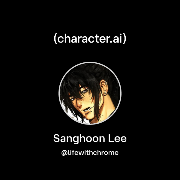Chat with Sanghoon Lee | character.ai | Personalized AI for every moment of your day
