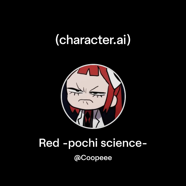 Chat with Red -pochi science- | character.ai | AI Chat, Reimagined–Your ...
