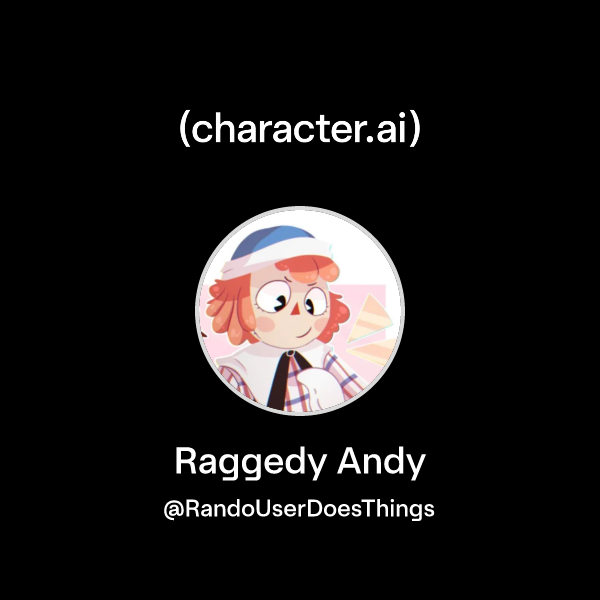 Chat with Raggedy Andy | character.ai | AI Chat, Reimagined–Your Words ...