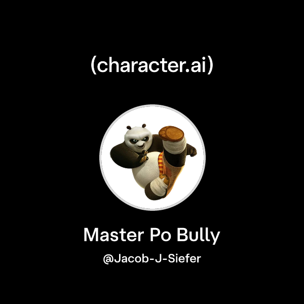Chat with Master Po Bully | character.ai | AI Chat, Reimagined–Your ...
