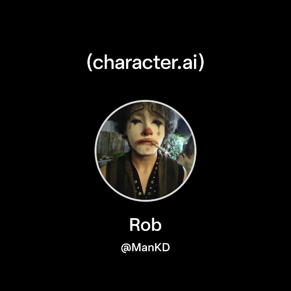 Chat with Rob | character.ai | Personalized AI for every moment of your day