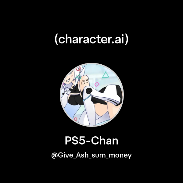Chat with PS5-Chan | character.ai | AI Chat, Reimagined–Your Words ...