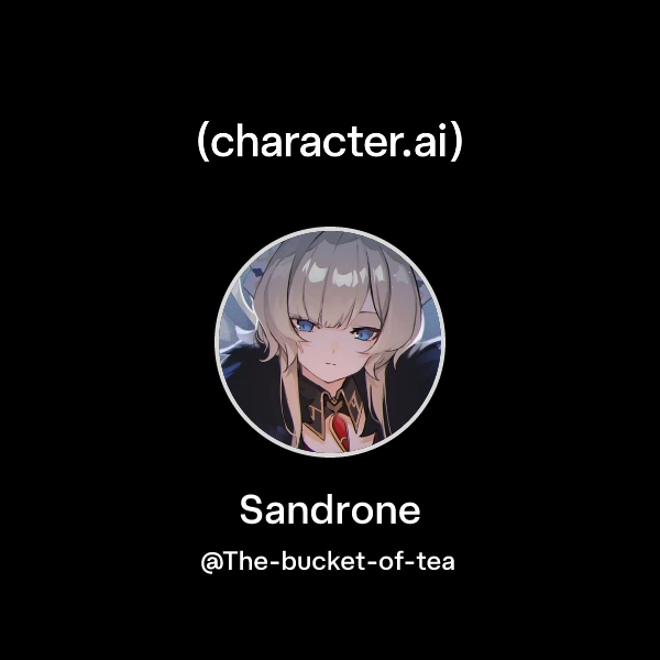 Chat with Sandrone | character.ai | AI Chat, Reimagined–Your Words ...