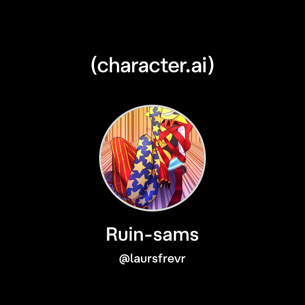 Chat with Ruin-sams | character.ai | Personalized AI for every moment ...