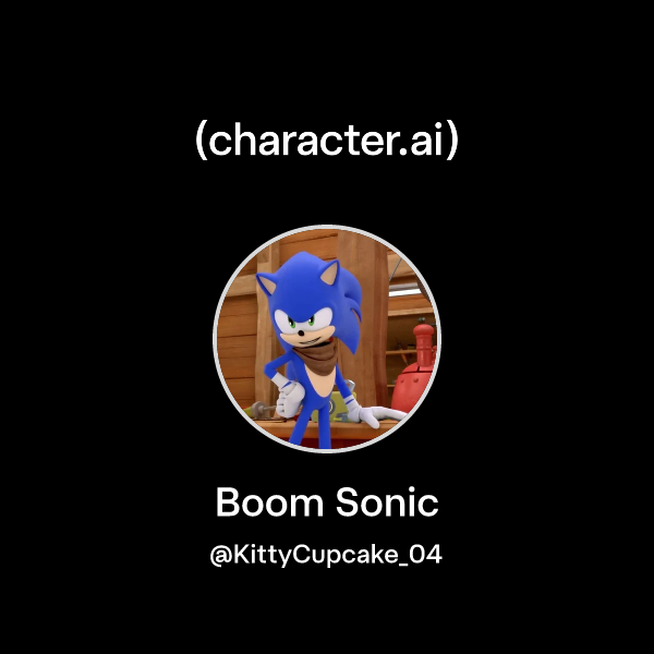 Chat with Boom Sonic | character.ai | AI Chat, Reimagined–Your Words ...