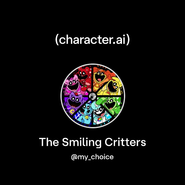Chat with The Smiling Critters | character.ai | AI Chat, Reimagined ...